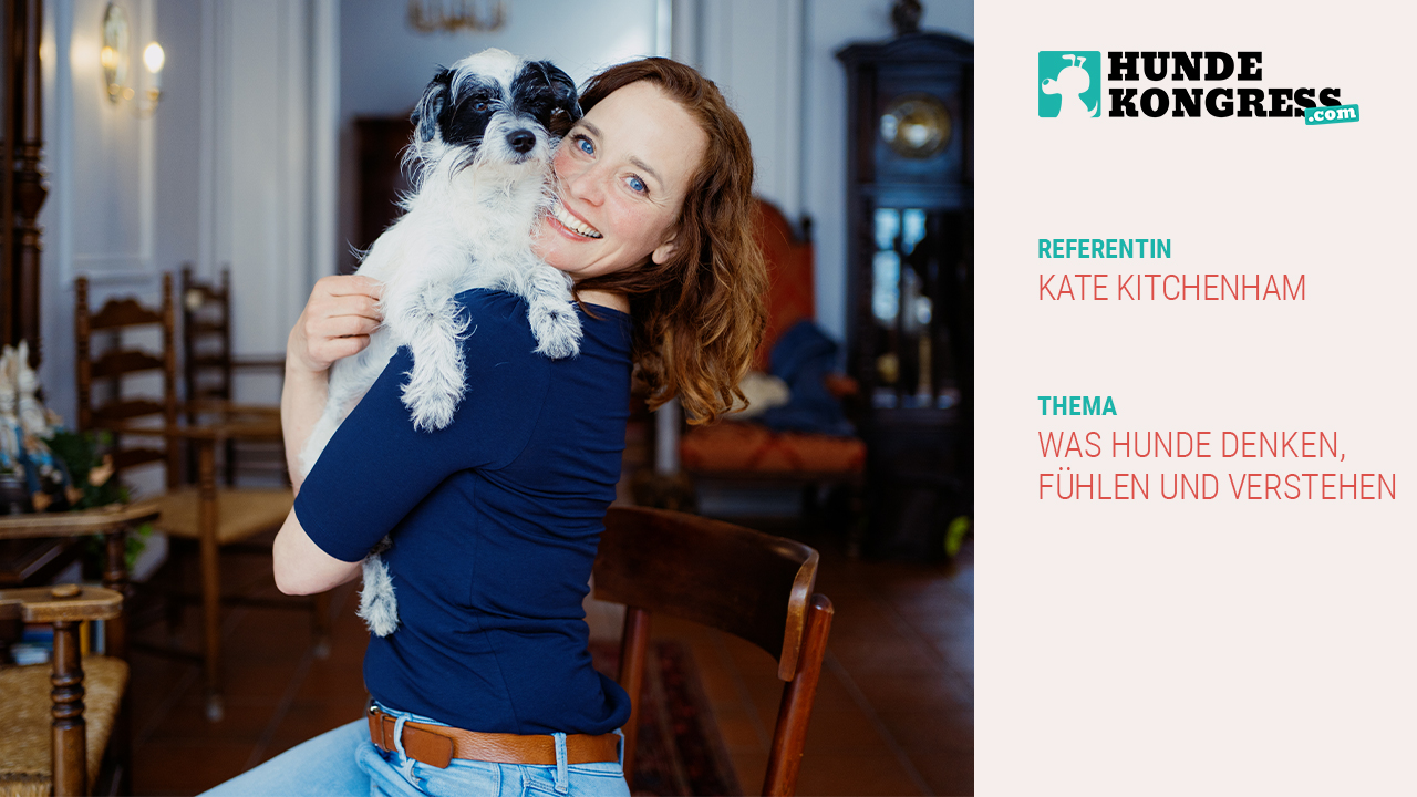 Kate Kitchenham - Was Hunde denken, fühlen und verstehen - Hundekongress